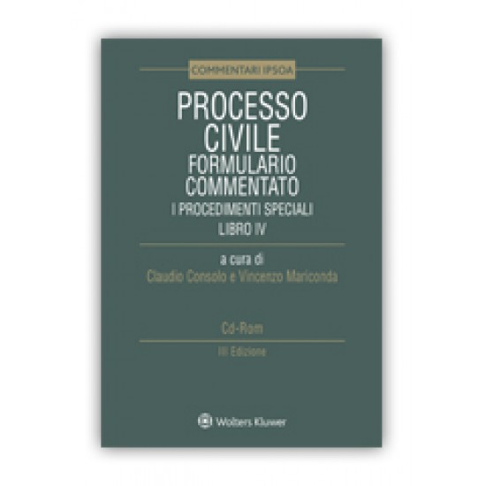 Formulario commentato Processo civile - I Procedimenti speciali